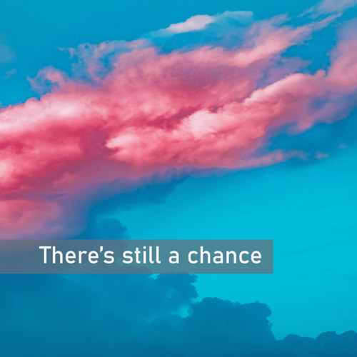 Stream There’s still a chance by Victoria Seng | Listen online for free ...