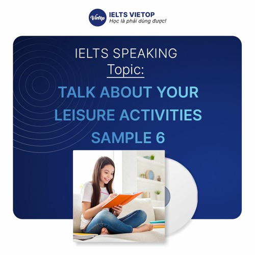 Stream Talk about your leisure activities – Reading books - Sample 6 by ...