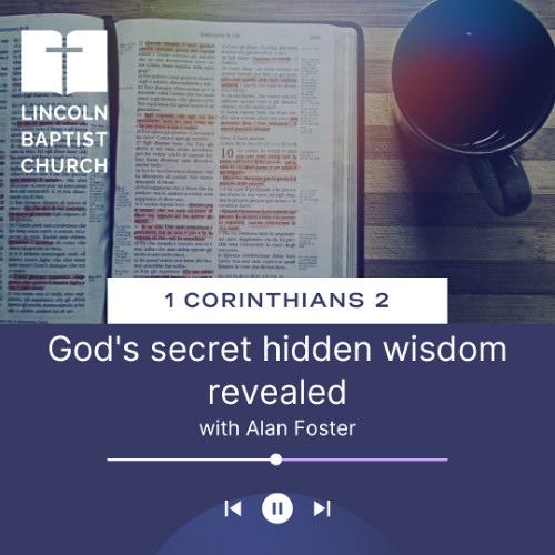 Stream 1 Corinthians 2 | God's secret hidden wisdom revealed by Lincoln ... Stream 1 Corinthians 2 | God's secret hidden wisdom revealed by Lincoln ...
