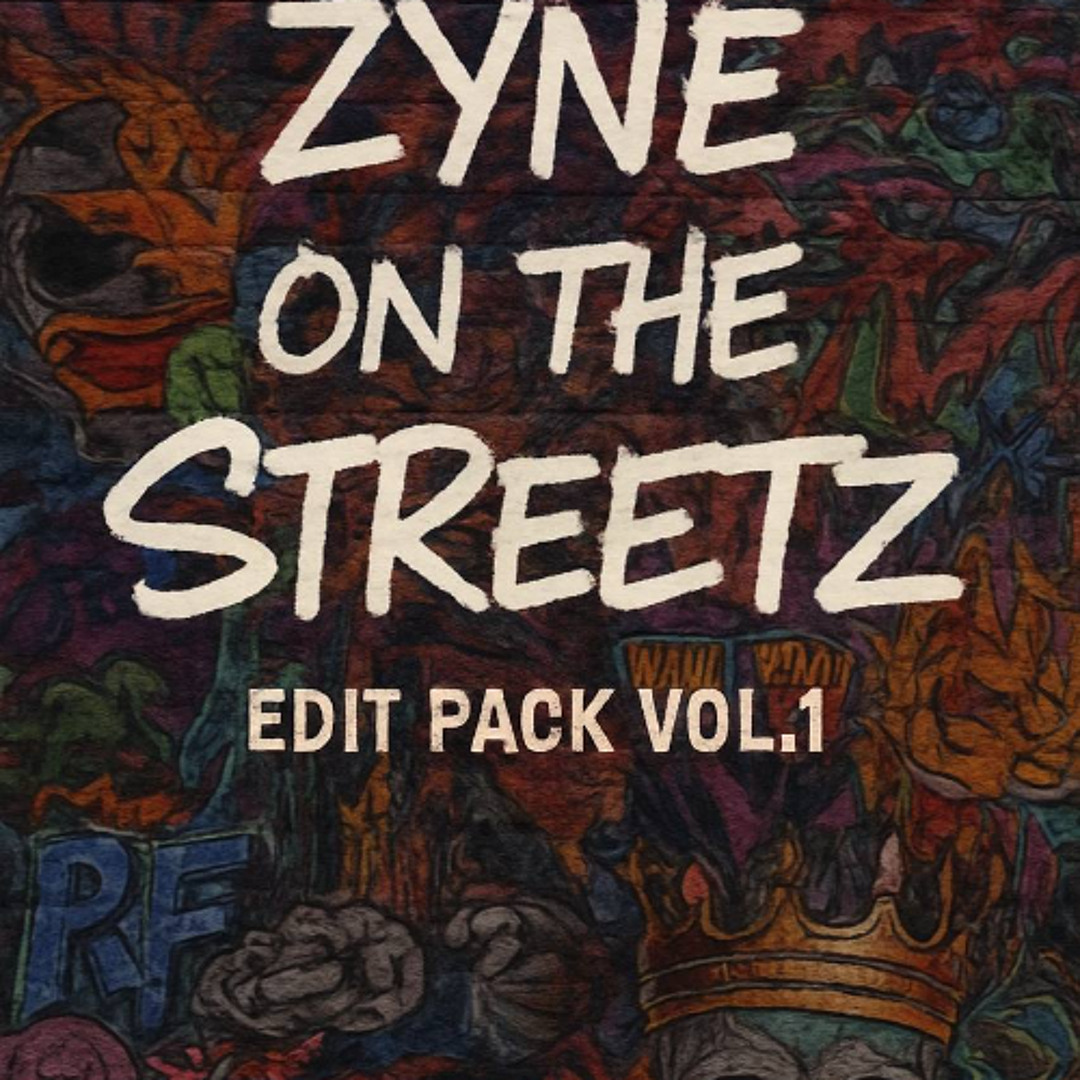 Stream Zyne On The Street Edit pack vol(1) by Zyne | Listen online for free on SoundCloud