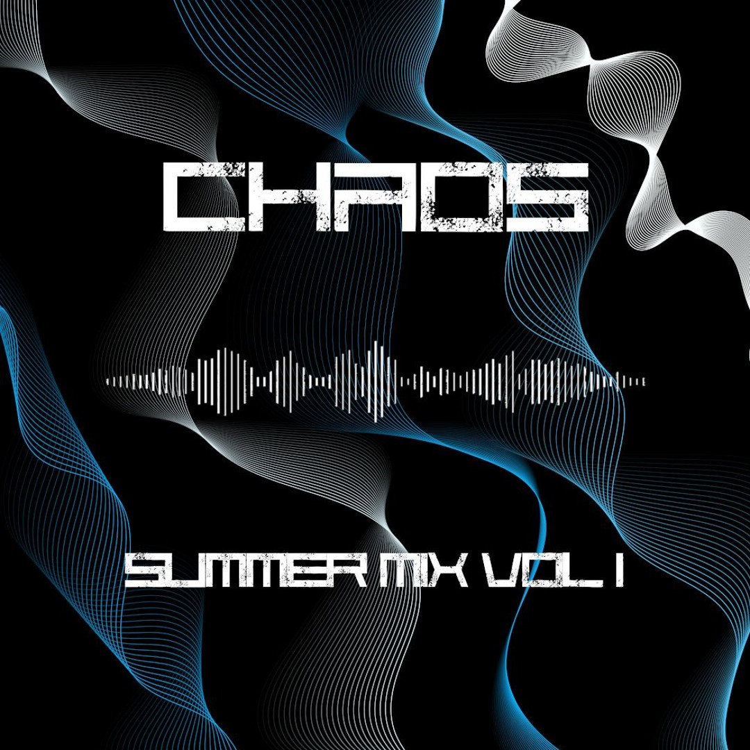 Stream CHAOS - SUMMER MIX VOL 1 by CHAOS | Listen online for free on ...