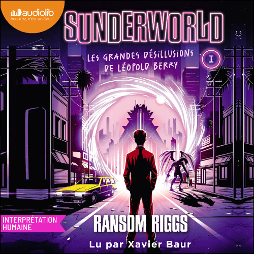 Stream « Sunderworld, tome 1 » de Ransom Riggs lu par Xavier Baur from ...