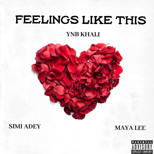Stream Feelings Like This ft. Simi Adey & Maya Lee by YNB Khali | Listen online for free on ...