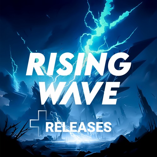 Stream Rising Wave Records | Listen to Rising Wave Releases playlist ...