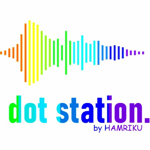 Stream HAMRIKU - dot station. (2023Remix) by HAMRIKU | Listen online ...