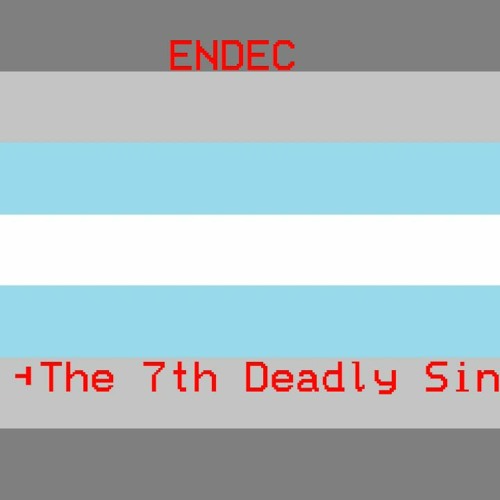 Stream ENDEC | Listen to The 7th Deadly Sin playlist online for free on ...
