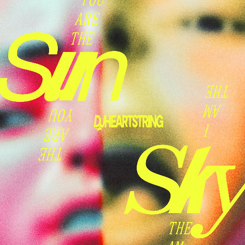 Stream DJ HEARTSTRING | Listen to You Are The Sun, I Am The Sky ...