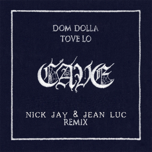 Stream Dom Dolla vs Belters Only - CAVE (Nick Jay & Jean Luc Mash Bootleg Mix) by Nick Jay ...