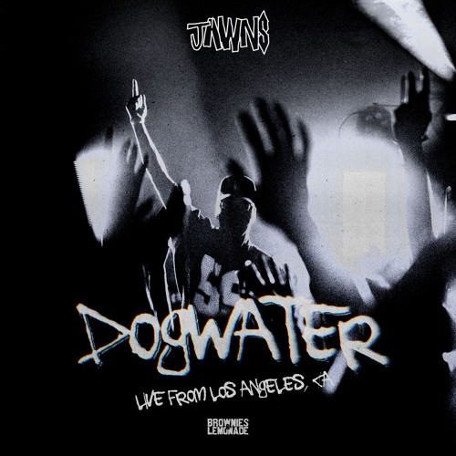 JAWNS @ Brownies & Lemonade DOGWATER, Los Angeles, United States 2024-06-15