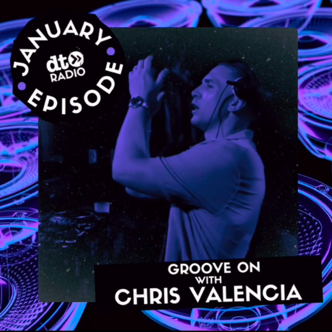 Stream Groove On With Chris Valencia - January 2025 by ChrisValencia ...