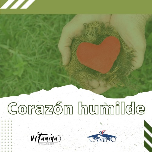Stream VT-2023-019 Corazón Humilde, Tomás 2023-01-19 by ESTE CAMINO ...