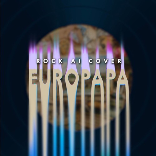 Stream Europapa by AI COVERS | Listen online for free on SoundCloud