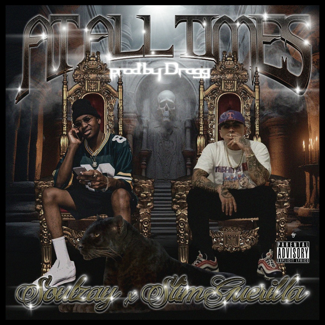 Stream Soulzay x Slim Guerilla - At All Times (Prod. Dragg) by Soulzay ...