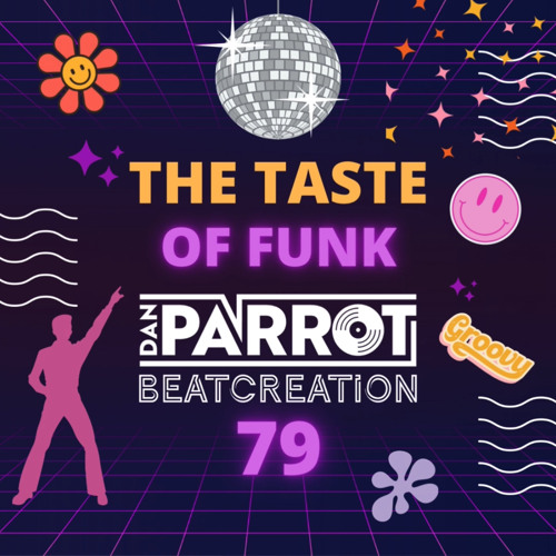 Stream BeatCreation 79 The Taste Of Funk by Dan Parrot Official ...