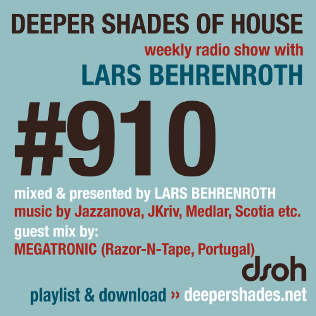 Stream DSOH #910 Deeper Shades Of House w/ guest mix by MEGATRONIC by ...