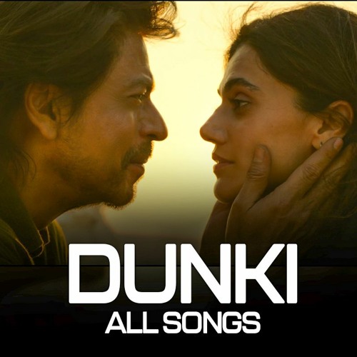Stream ViralTones | Listen to Dunki Movie All Songs - Shah Rukh Khan ...