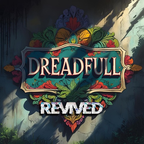 DreadFull - Revived by DreadFull - Free download on ToneDen