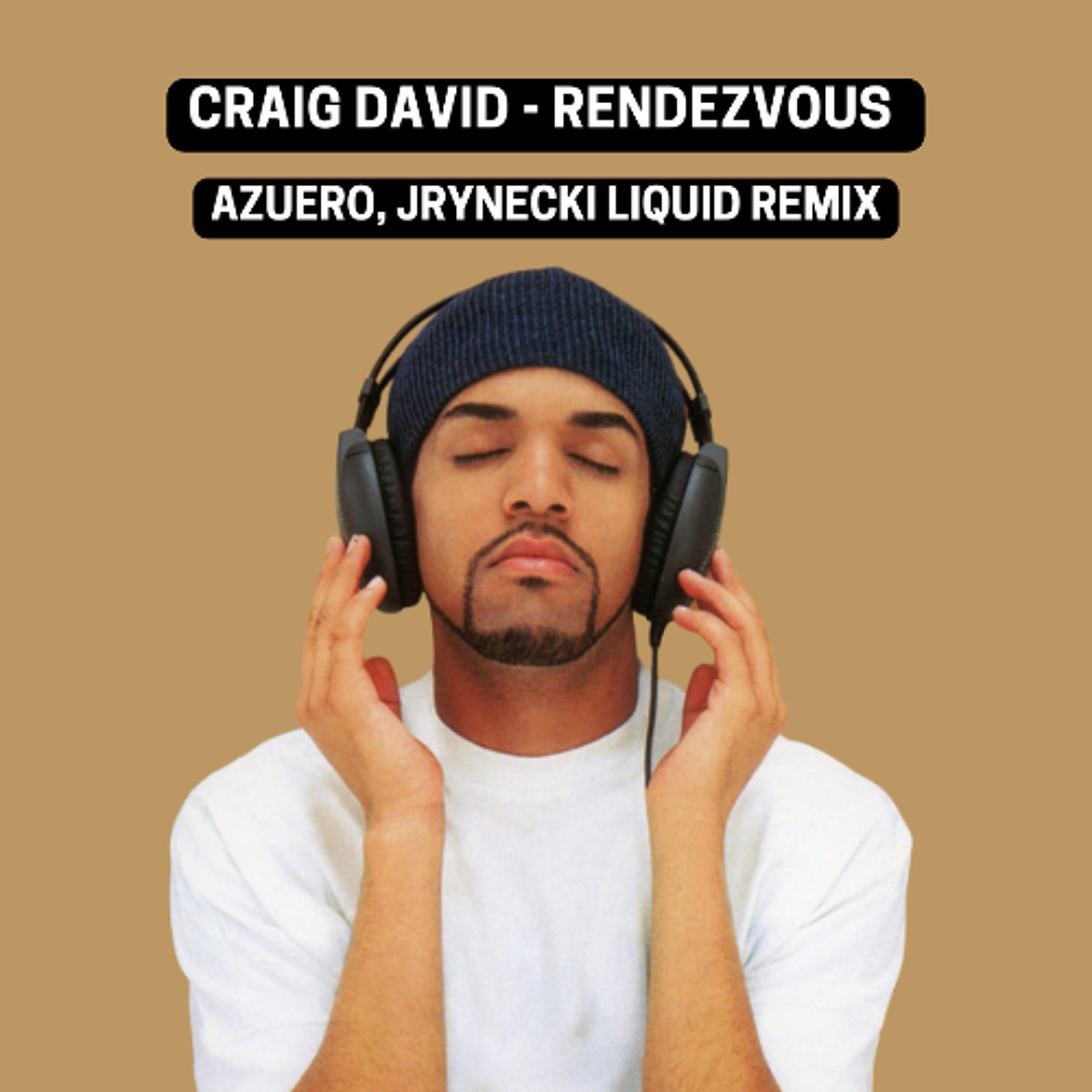 Stream Craig David - Rendevous (Azuero, JRynecki Remix) | Free Download by JRynecki | Listen ...