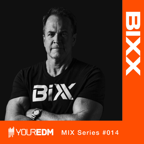 Stream YourEDM Mix Series #014 - BiXX by Your EDM's Collection | Listen online for free on ...