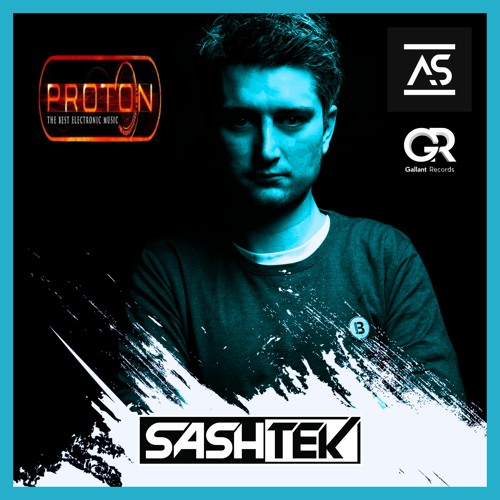 Stream Proton Radio - 1h Label Producer Mix 2024 by Sashtek | Listen ...