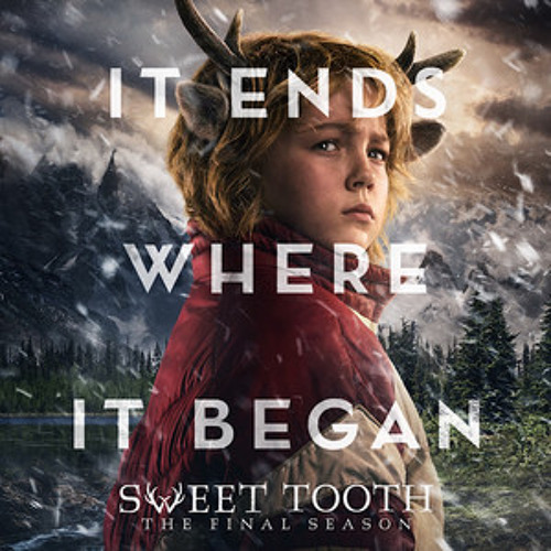 Stream Blake | Listen to Sweet Tooth Season 3 Netflix Soundtrack ...