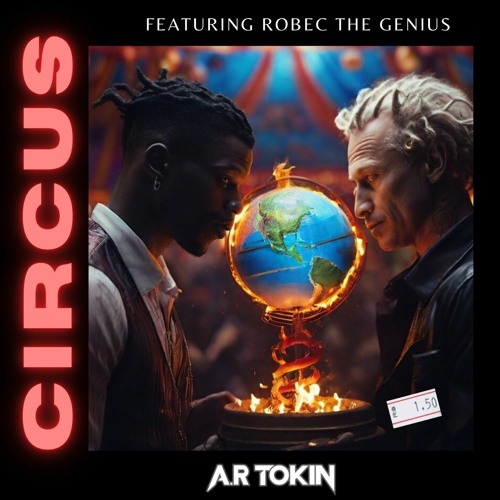 Stream CIRCUS (Feat. Robec the Genius) by A.R Tokin | Listen online for ...