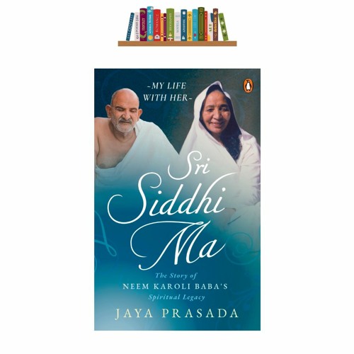 Stream [ePUB] Download Sri Siddhi Ma: The Story of Neem Karoli Baba's ...