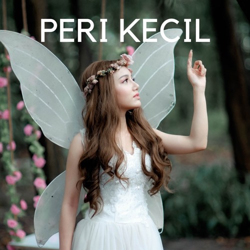 Stream Peri Kecil by Rey | Listen online for free on SoundCloud