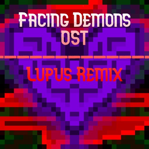 Stream Lupus Umbrus | Listen to Facing Demons OST Remixes playlist ...