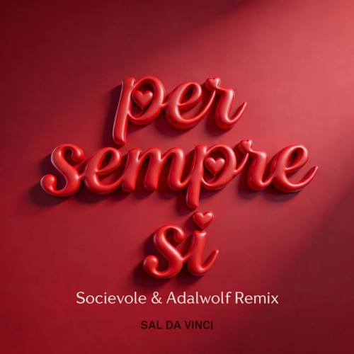 Stream Sal Da Vinci - Per sempre sì (Socievole & Adalwolf Remix) by ...