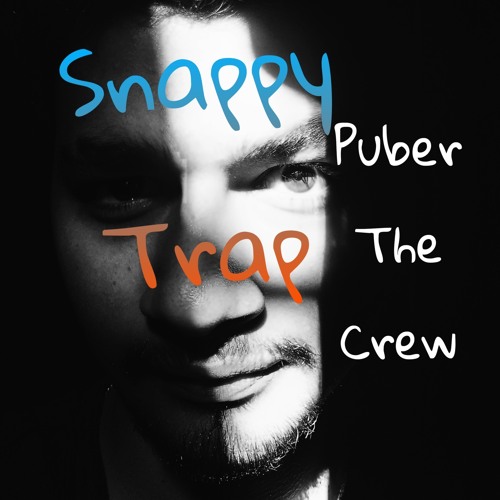 Stream Snappy Trap By Puber The Crew Listen Online For Free On Soundcloud