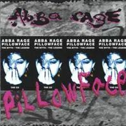 Stream sydney dahl | Listen to Pillowface - Abba Rage (1995) playlist ...
