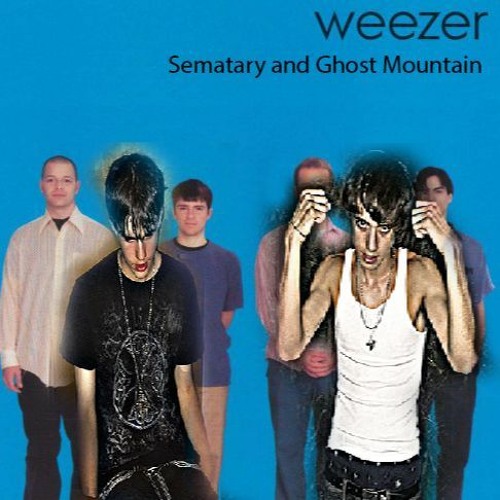 Stream SEMATARY & GHOST MOUNTAIN WEEZER MASHUP - The Pain Has Turned On ...