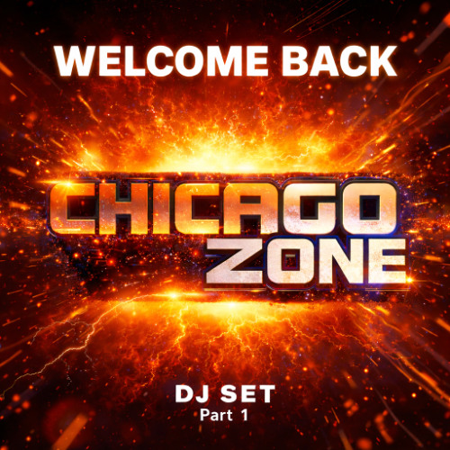 Stream Welcome Back CHICAGO ZONE - Part 1 - (Dj Set) by CHICAGO ZONE ...