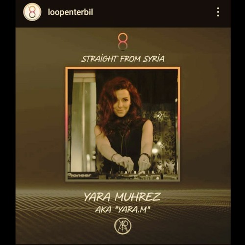 Stream Yara.M - Live @ Loft (Erbil) - March 2023 W/ Loopenterbil by ...