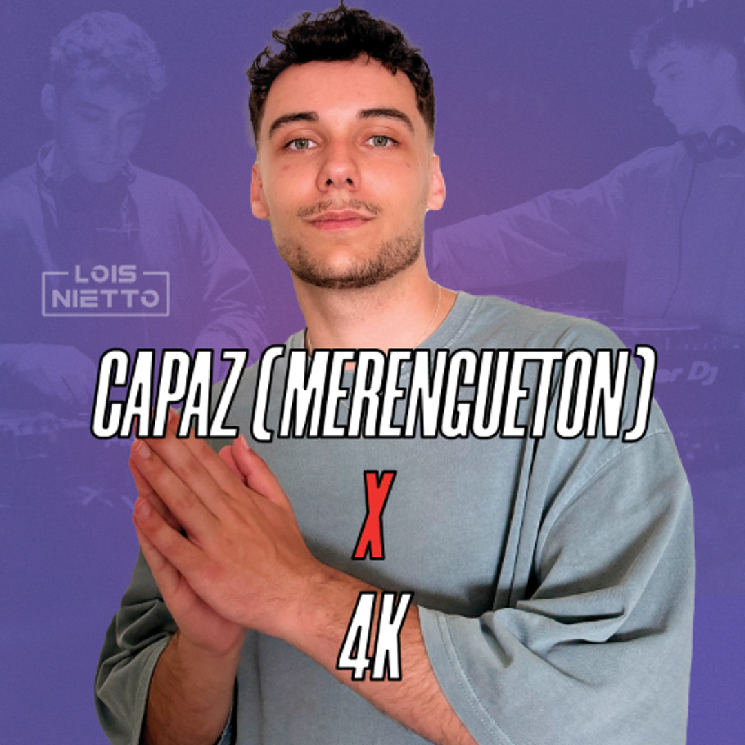 Stream Capaz (Merengueton) x 4K - Alleh, El Alfa (Lois Nietto Mashup ...
