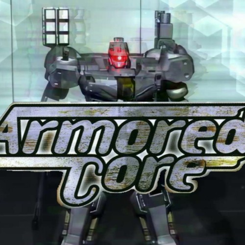 Stream Armored Core Complete Physical Remake by Kyuntanii | Listen ... Stream Armored Core Complete Physical Remake by Kyuntanii | Listen ...