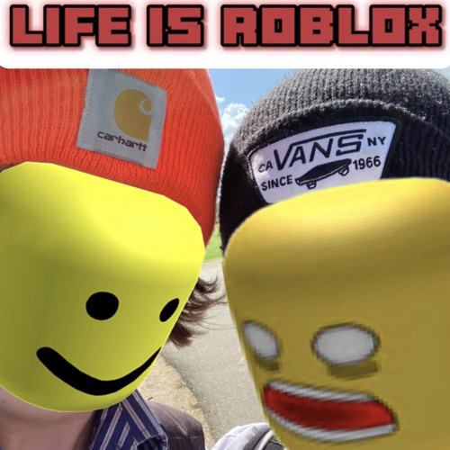 Stream Life is ROBLOX by Lil Fat Piss | Listen online for free on ...