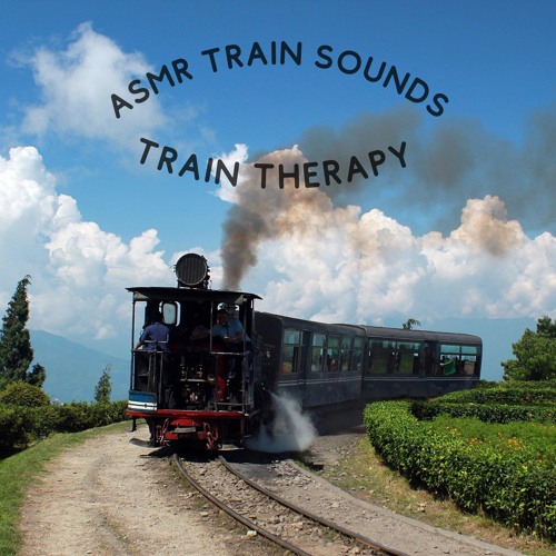 Stream ASMR Concentration with Train Sounds by ASMR Train Sounds ...