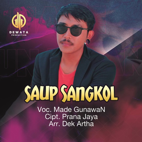 Stream Saup Sangkol by Made Gunawan | Listen online for free on SoundCloud