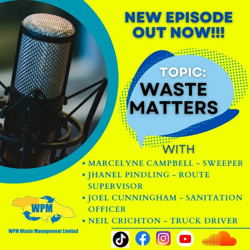 Stream episode MANAGE YUH WASTE FI DI SUMMA EPISODE 1: Waste Matters by ...