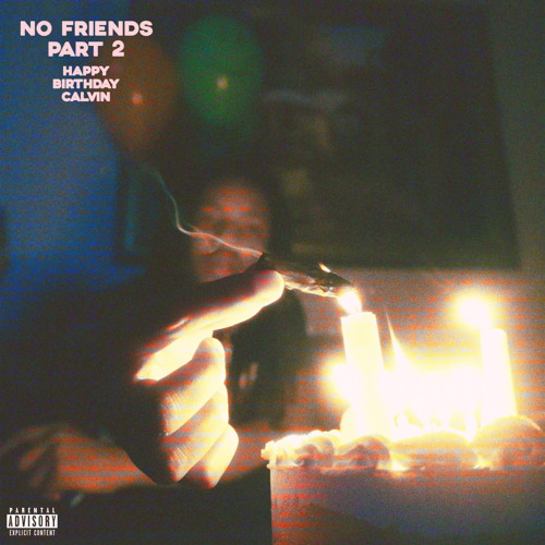 Stream No Friends Part 2 by HappyBirthdayCalvin | Listen online for ...