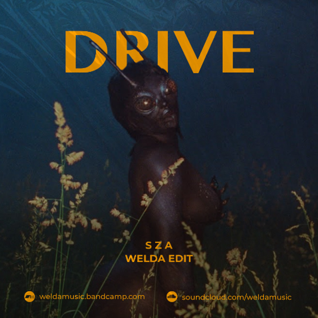 Stream SZA - DRIVE (WELDA MIAMI BASS EDIT) by WELDA | Listen online for ...