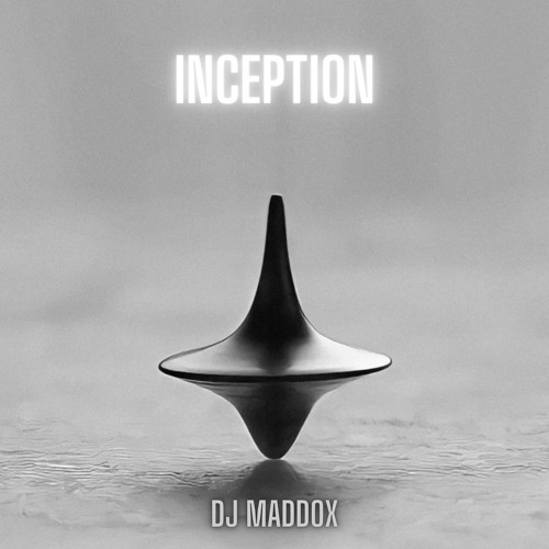 Stream Inception by DJ Maddox | Listen online for free on SoundCloud