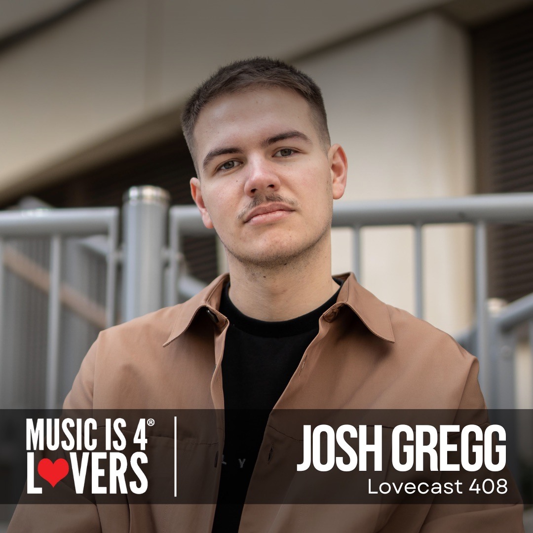 Stream Lovecast 408 - Josh Gregg [MI4L.com] by Music is 4 Lovers ...