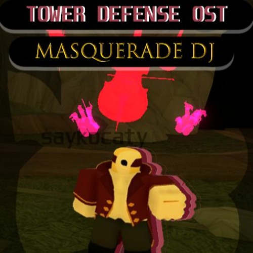 Stream Masquerade Dj BOOTH OST | TOWER DEFENSE SIMULATOR - HALLOWEEN ...