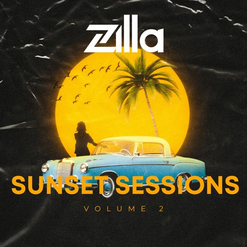 Stream ZILLA | Listen to SUNSET SESSIONS playlist online for free on ...