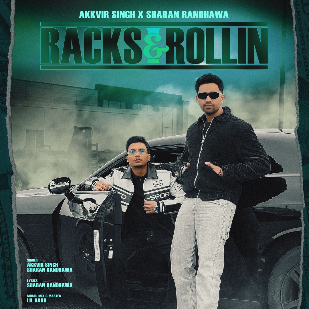 Stream Racks & Rollin - Akkvir Singh x Sharan Randhawa x Lil Daku by ...