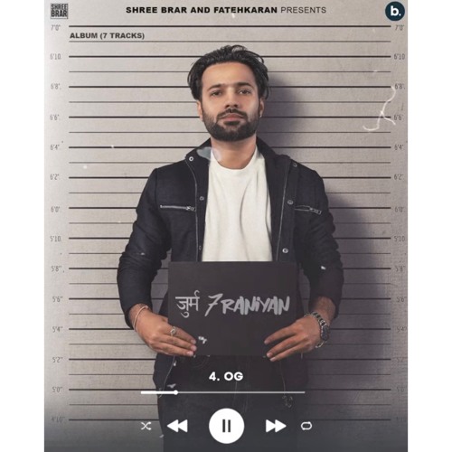 Stream Og Shree Brar Gurlez Akhtar By Brand New Punjabi Songs 2023