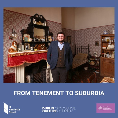Stream episode Heritage Week 2022 From Tenement To Suburbia Donal ...